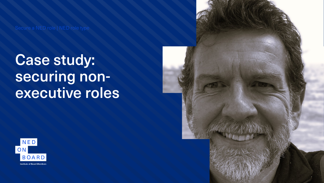 Case study: securing non-executive and board roles