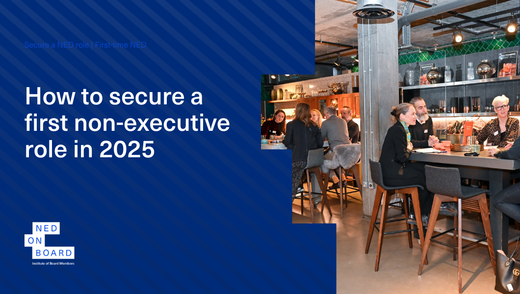 How to secure your first non-executive director role in 2025
